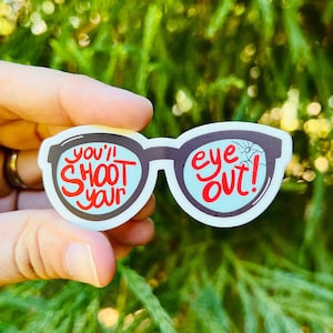 You'll Shoot Your Eye Out {sticker} - Etsy
