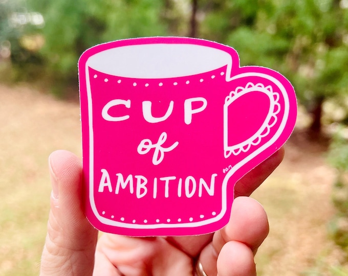 Cup of Ambition sticker - Etsy
