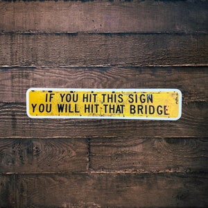 If You Hit This Sign, You Will Hit That Bridge {griffin, GA Sticker} - Etsy