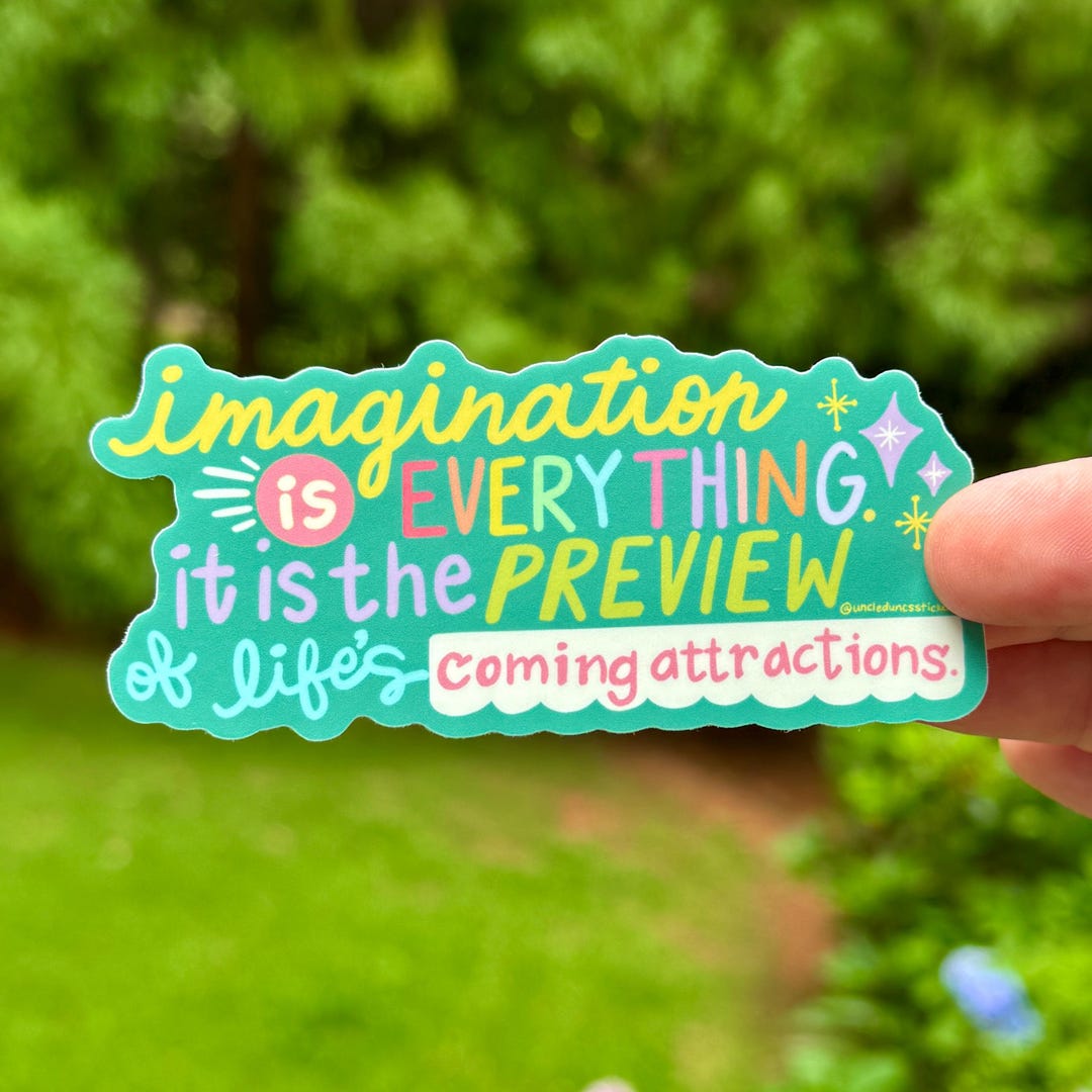 Imagination is Everything {sticker} - Etsy