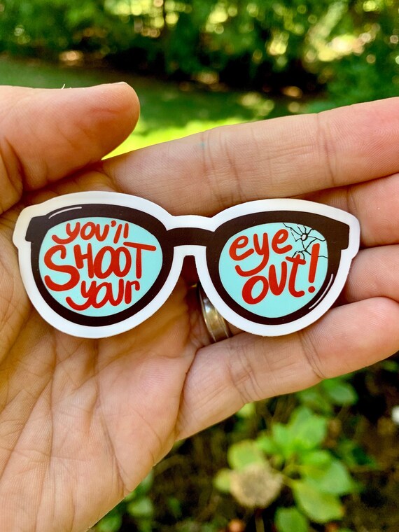 You'll Shoot Your Eye Out sticker | Etsy