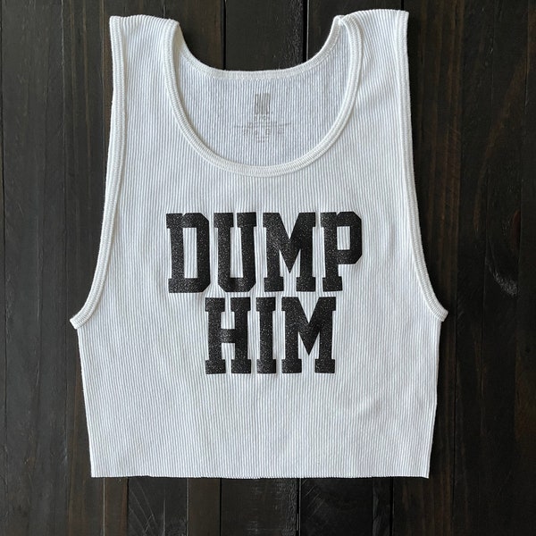Dump Him - Etsy