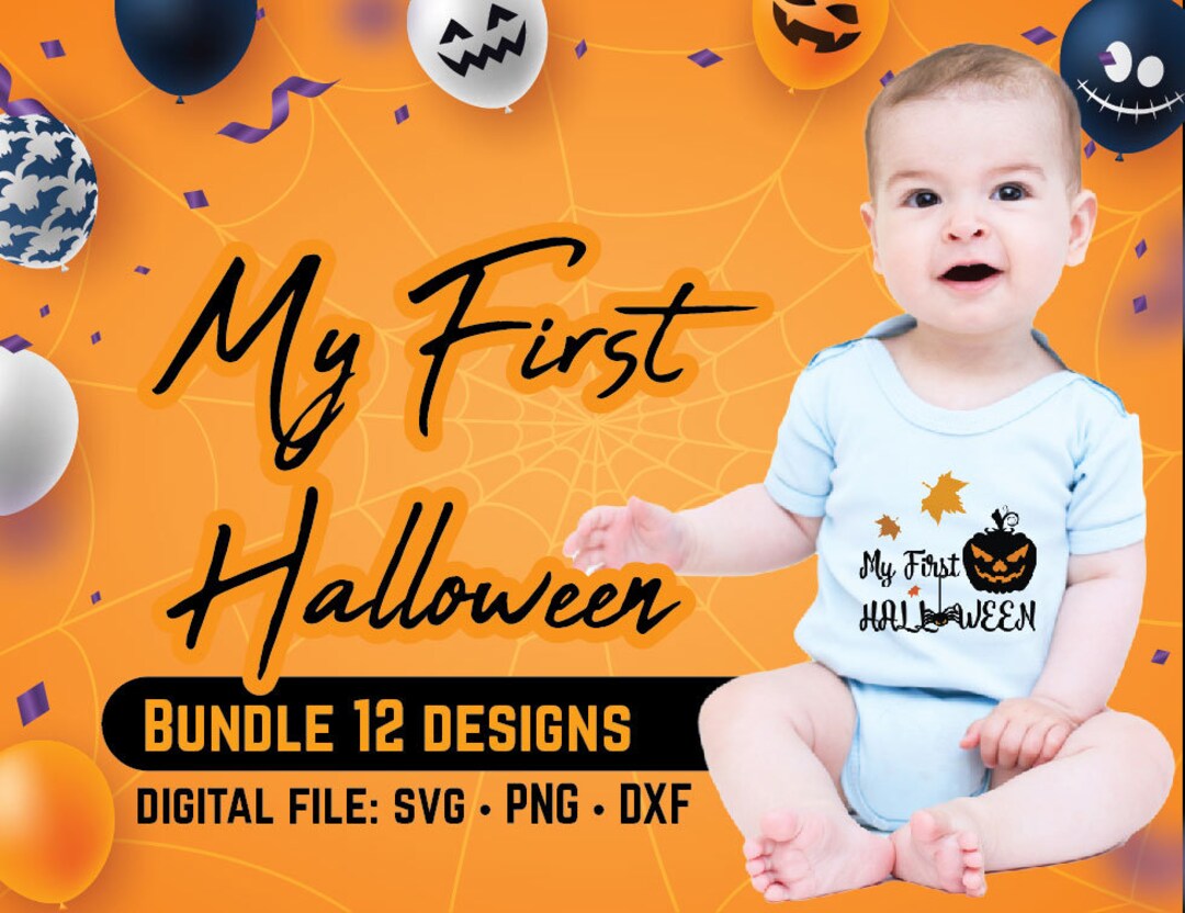 My First Halloween Theme Bundle 12 Designs Baby, Kids, Cutting Files ...