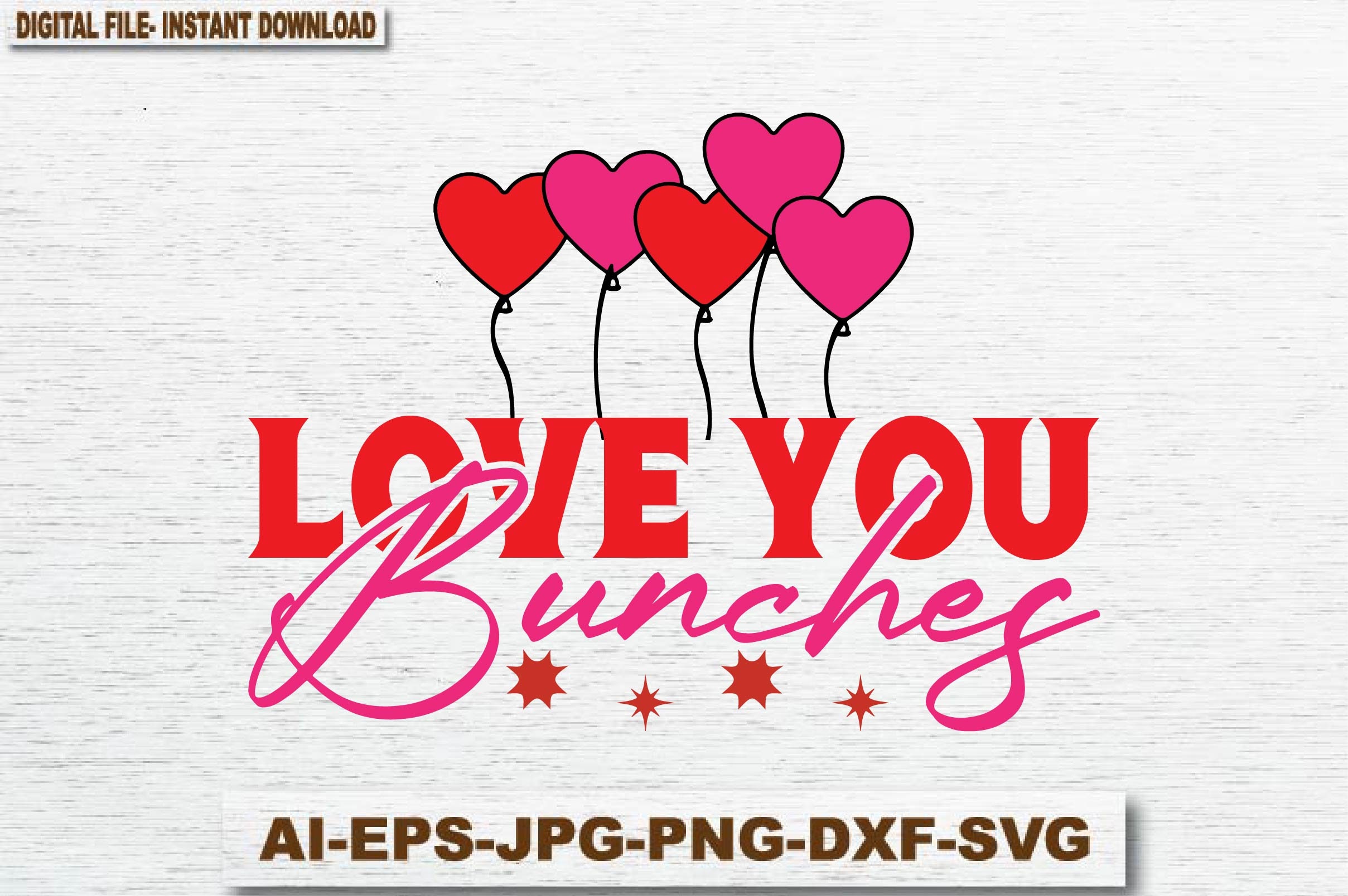 Love You Bunches/valentine Svg Design /svg Cut File/svg Print/valentine ...