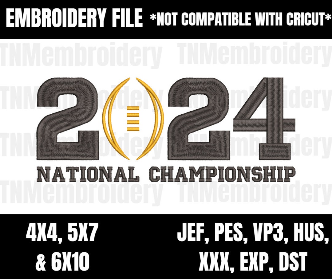 National Championship 2024 Football Embroidery File - 3 Sizes, 7 ...