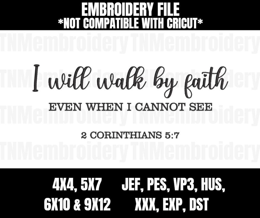 I Will Walk by Faith Embroidery File - 4 Sizes - 7 Formats - Faith ...