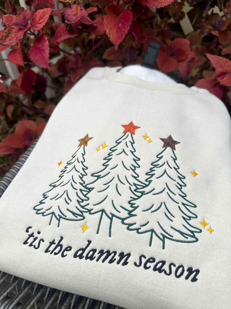 Tis the Damn Season Embroidered Sweatshirt - Crewneck, Fall, Christmas ...