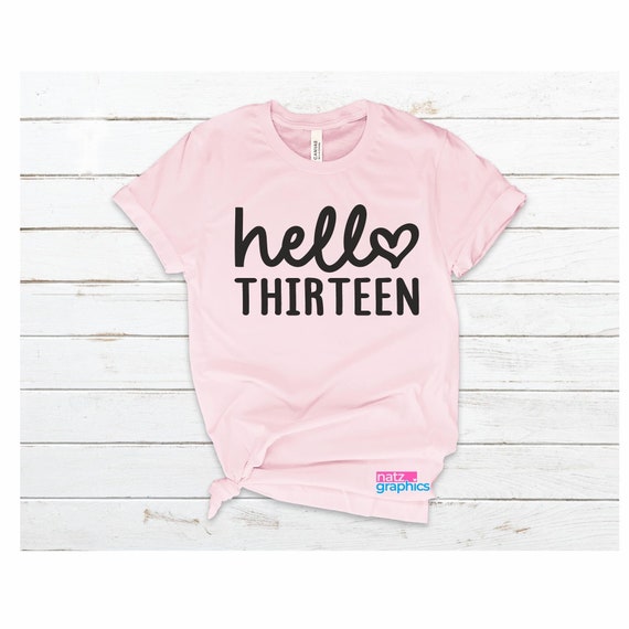 13th Birthday SVG Hello Thirteen SVG Birthday Girl Svg | Etsy