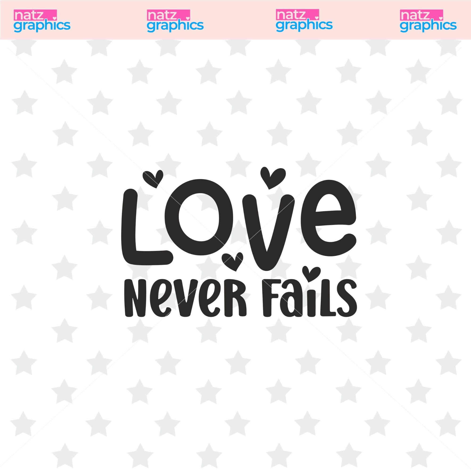 Love Never Fails Svg Bible Verse Svg Scripture Svg - Etsy