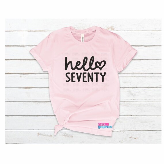70th Birthday SVG Hello Seventy SVG Birthday Girl Svg - Etsy