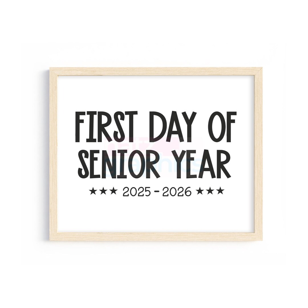 First Day of Senior Year Sign, Hello Senior Year Sign, Back to School ...