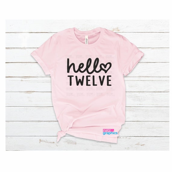 12th Birthday SVG Hello Twelve SVG Birthday Girl Svg | Etsy