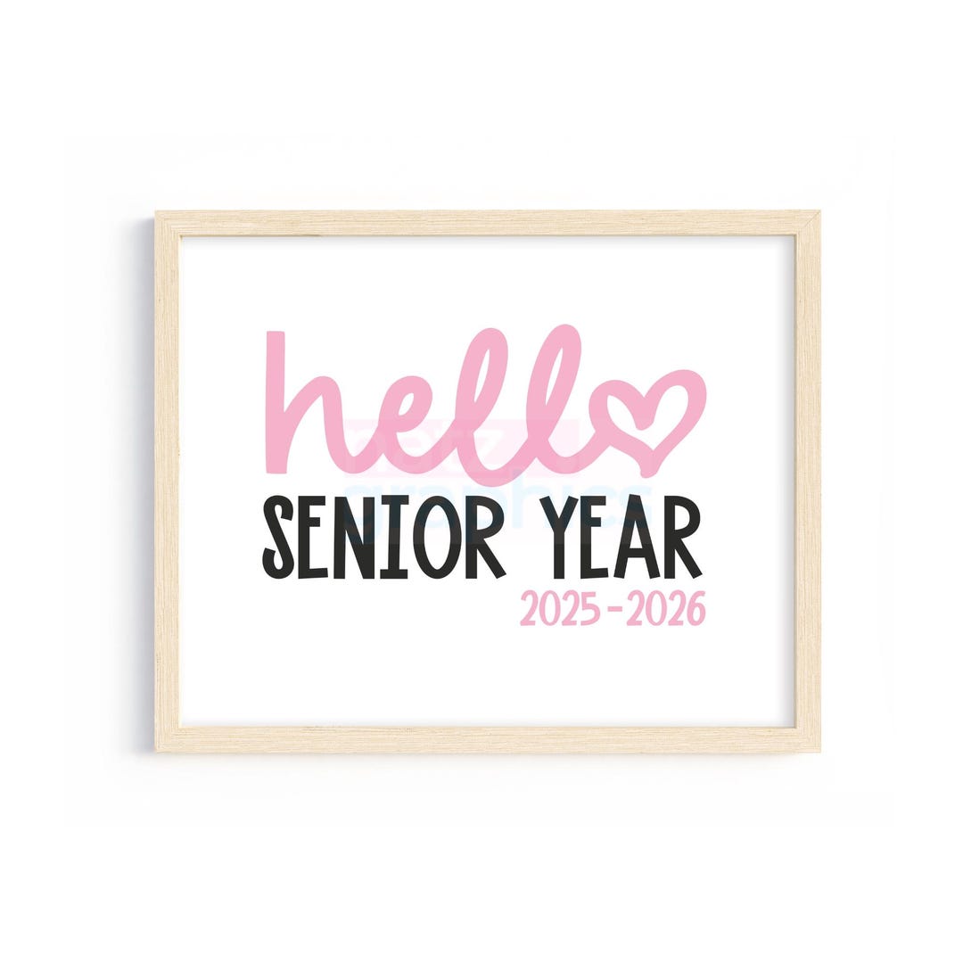 First Day of Senior Year Sign, Hello Senior Year Sign, Back to School ...