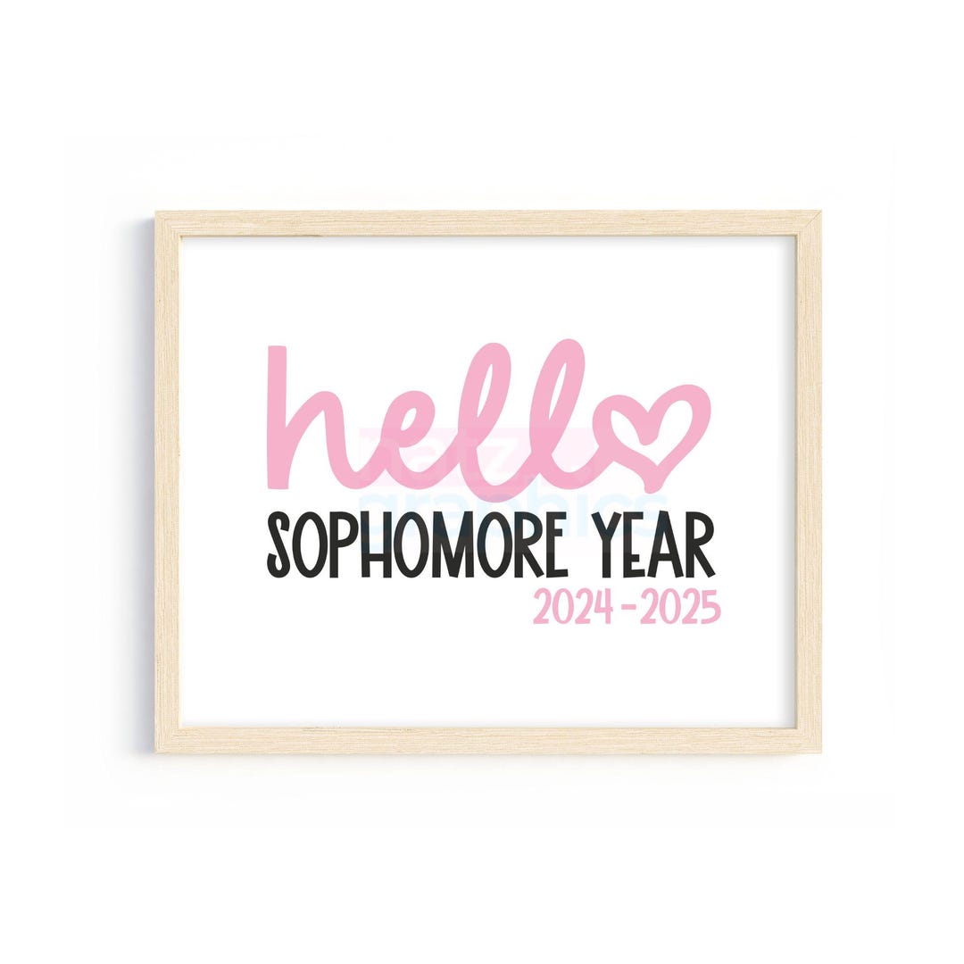 First Day of Sophomore Year Sign, Hello Sophomore Year Sign, Back to ...