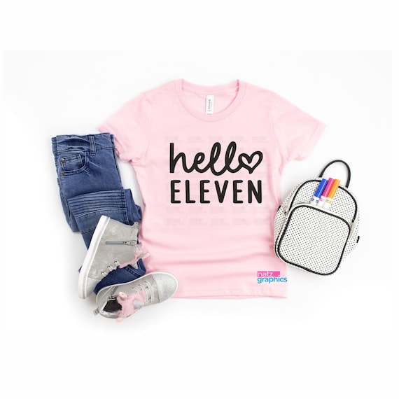 11th Birthday SVG Hello Eleven SVG Birthday Girl Svg | Etsy