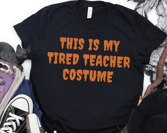Teacher Tired Shirt - Etsy