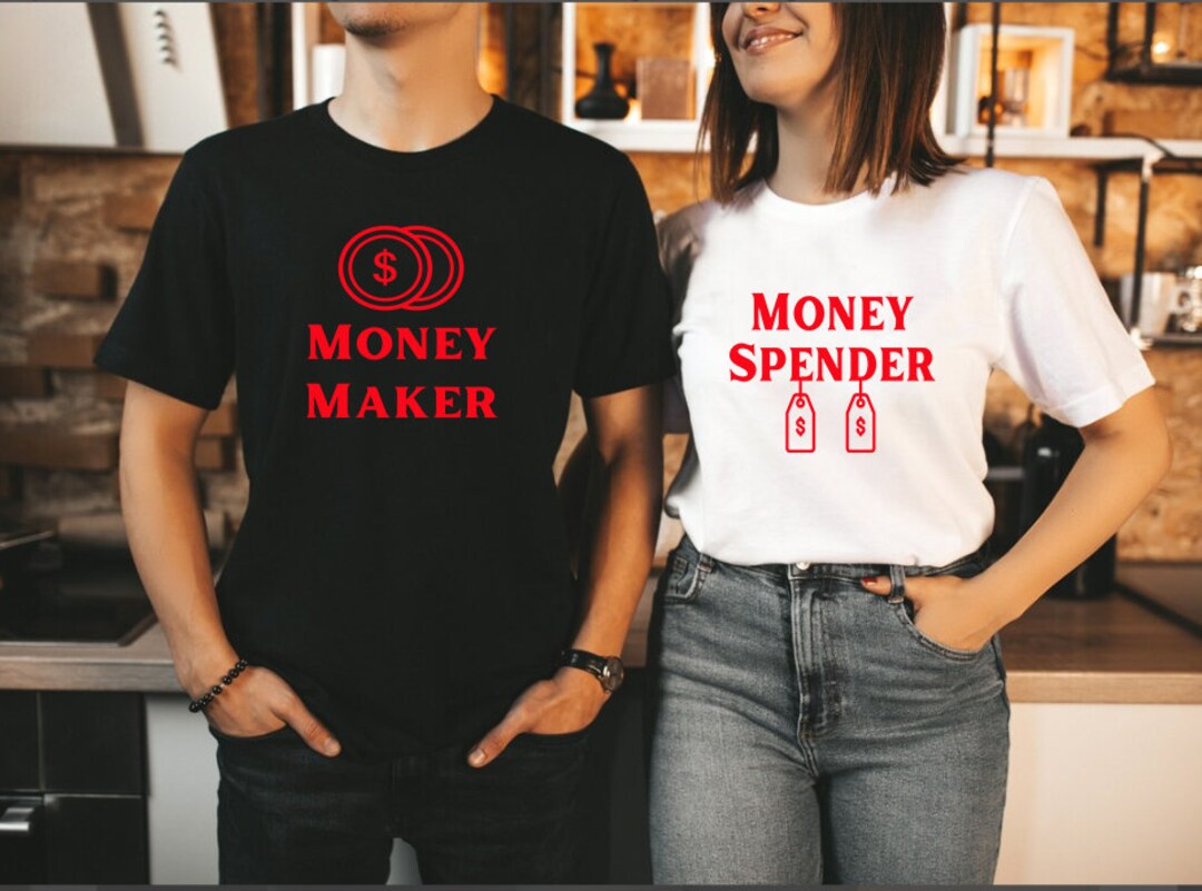 Money Maker Money Spender T-shirt Funny Couples Valentines Day Shirts ...