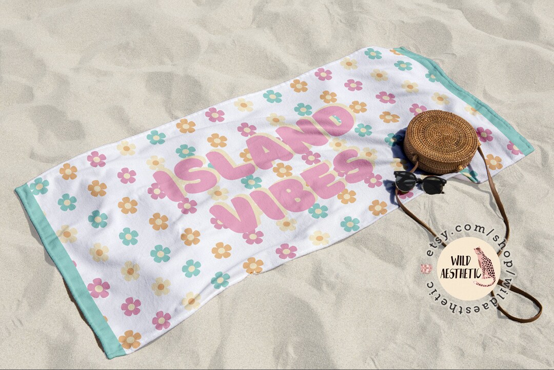 Custom Slogan Beach Towel Island Vibes Beach Towel, Flowers Beach Towel ...