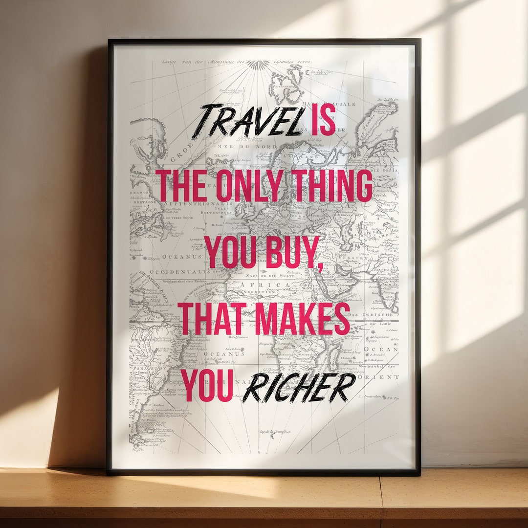 Travel Map Art Print, Motivational Quote Wall Art, Inspirational Text ...