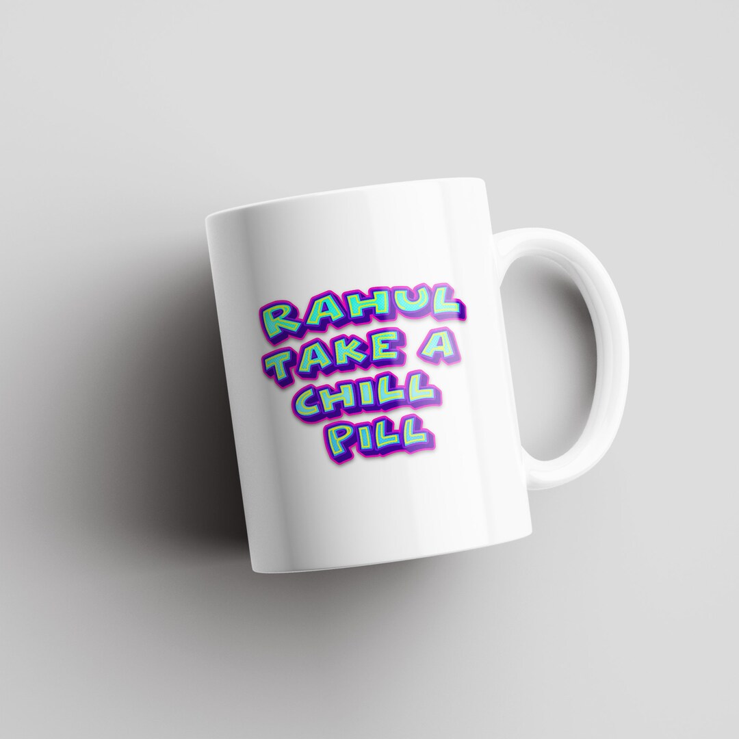 Rahul, Take a Chill Pill | Kabhi Khushi Kabhie Gham | Bollywood Mug ...