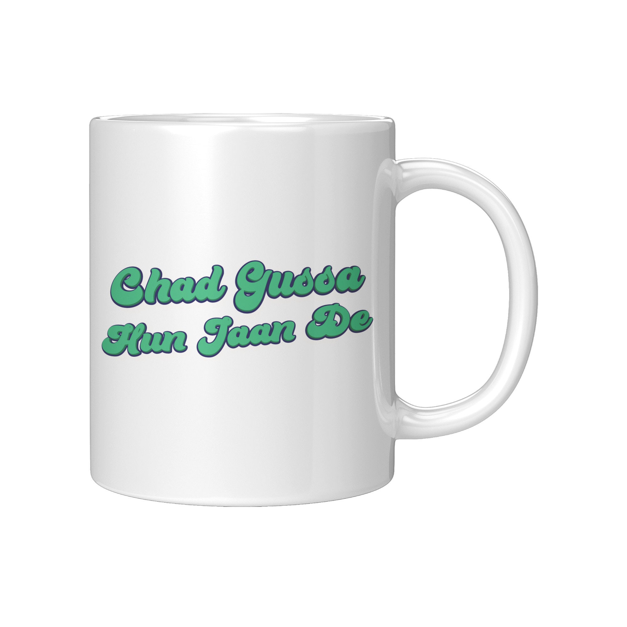 Chad Gussa Hun Jaan De Mad Sorry Love You South Asian Indian Mugs Best ...
