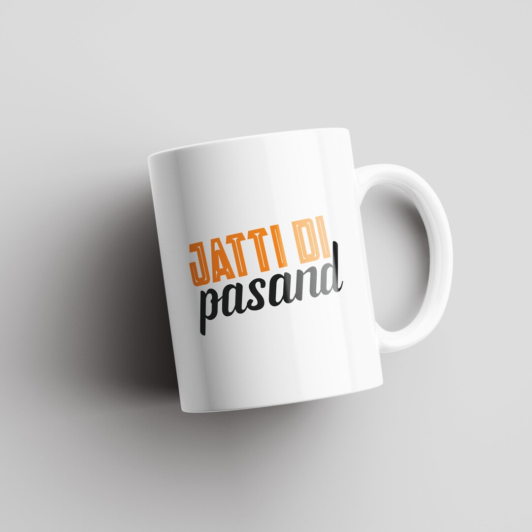 Jatti Di Pasand | Indian Mugs | Desi Humor | South Asian | Punjabi Mugs ...