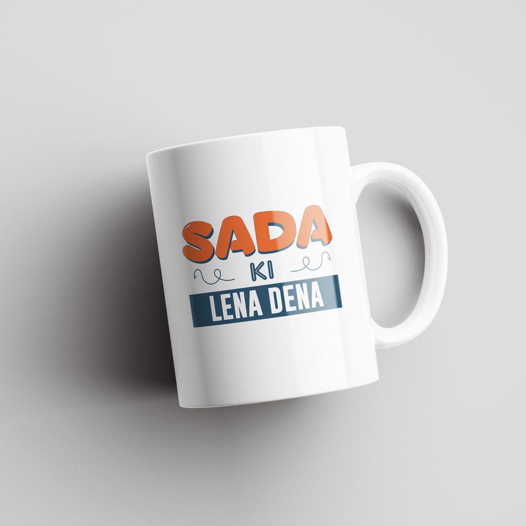 Sada Ki Lena Dena | Desi Mugs | Indian Mugs | Desi Humor | South Asian ...