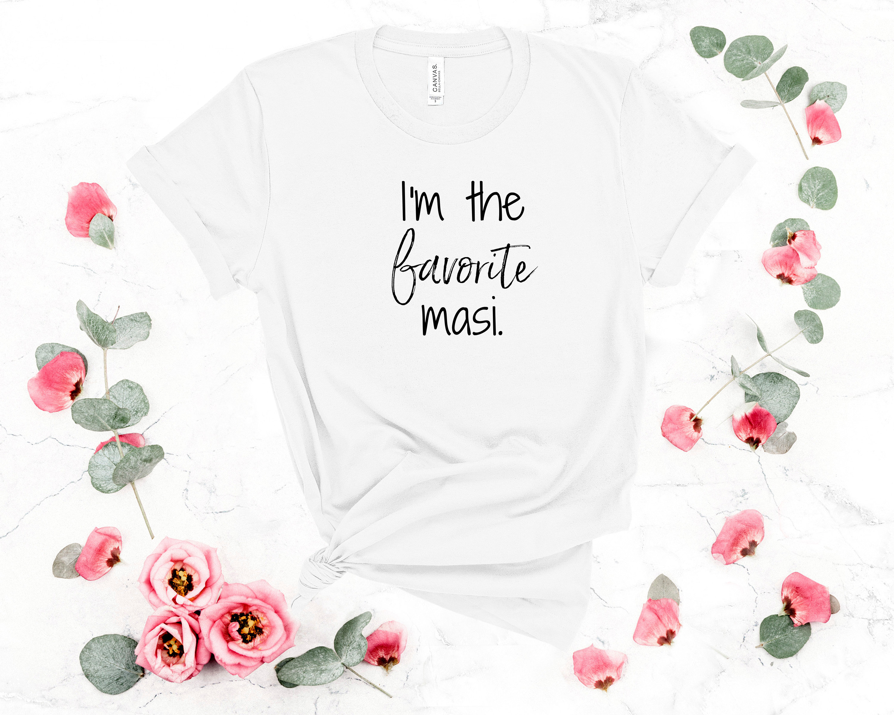 Masi,Mausi Shirt, I'm the favorite Masi, Gift For Masi , Indian Funny ...