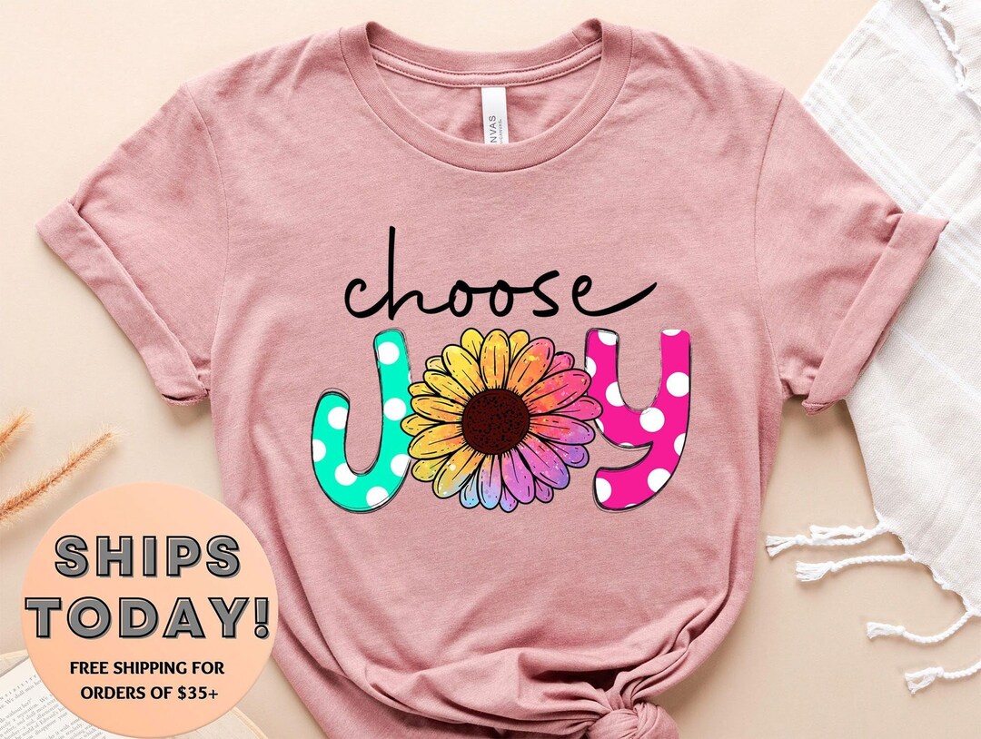 Choose Joy Shirt, Choose Joy T-shirt, Women's Choose Joy Tee, Christian ...