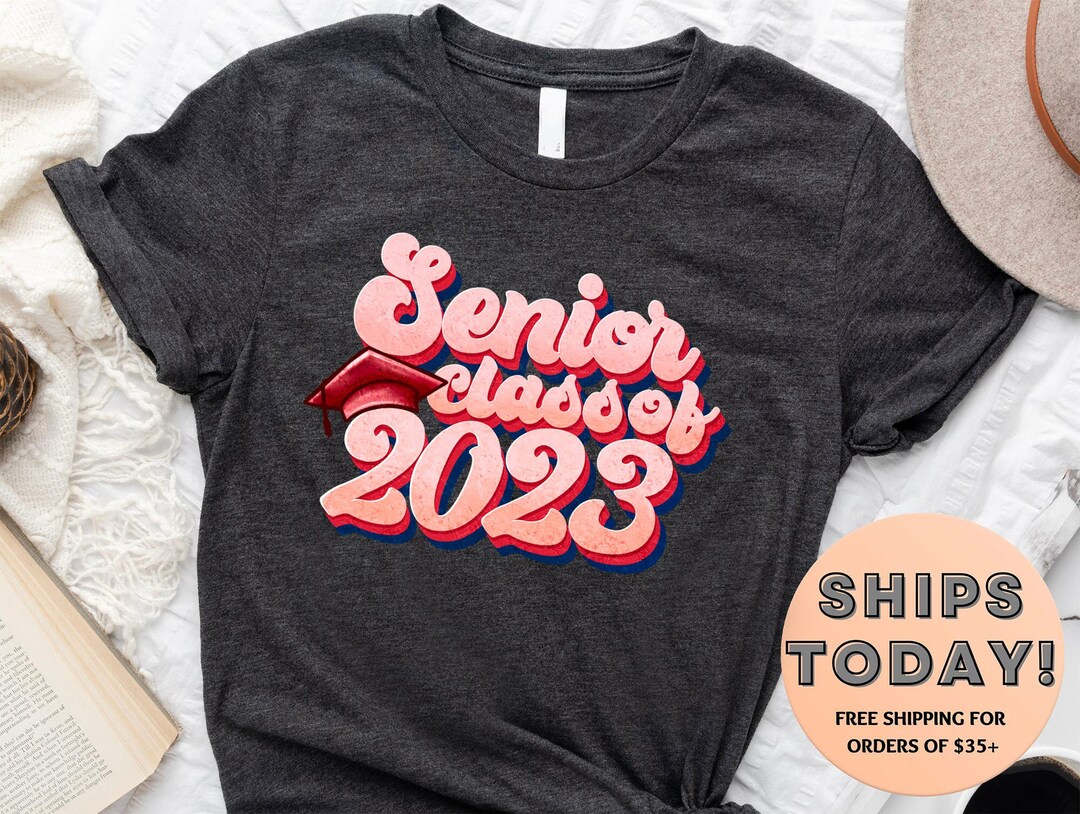 Senior Class of 2023 Shirt, Class of 2023 Shirt, Senior Shirt ...