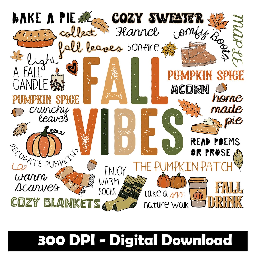 Fall Vibes PNG Cozy Autumn Design With Pumpkin Spice, Leaves, and Fall ...