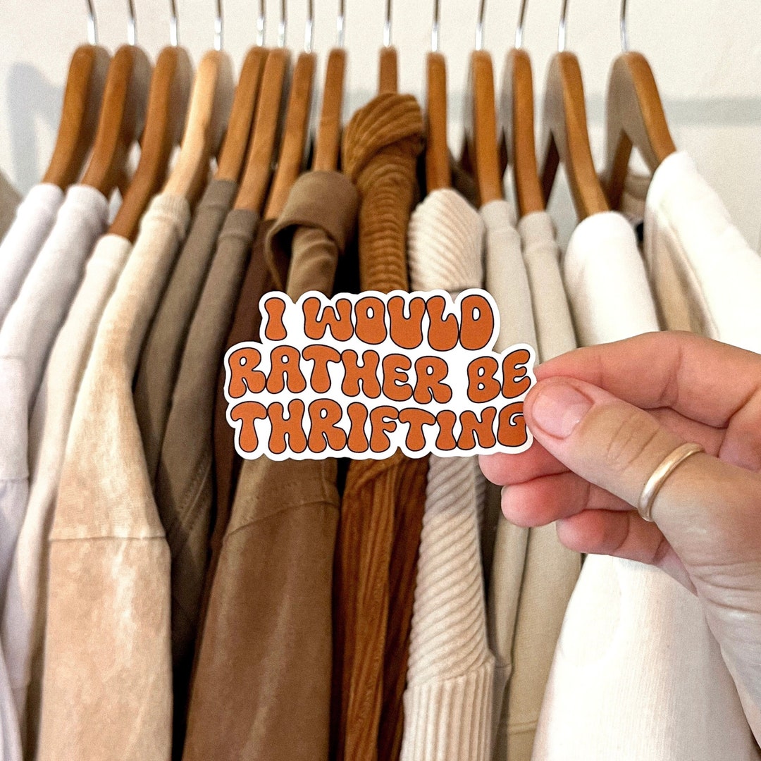 I Would Rather Be Thrifting Sticker | Trendy Sticker | Matte Vinyl ...