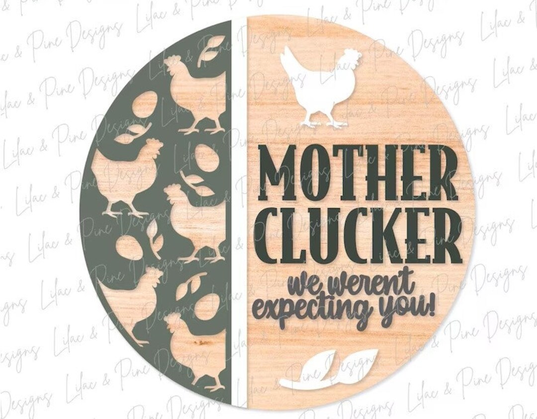 Mother Clucker Door Hanger Diy Door Hanger Diy Door Hanger Kit Paint ...