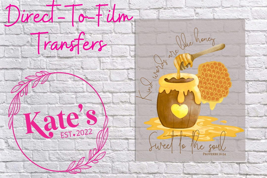 Ready to Press DTF Transfer | Words Are Like Honey, Jesus, Christian ...
