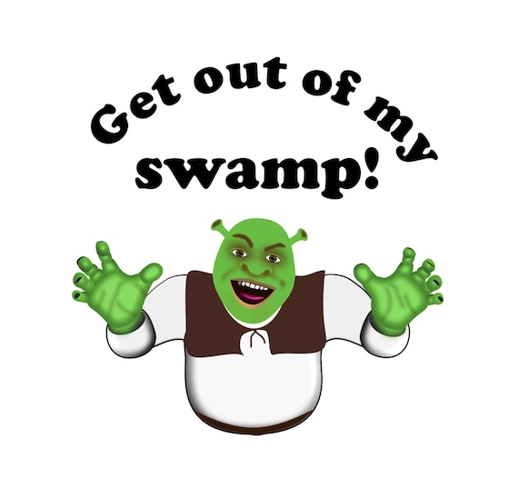 Get Outta My Swamp