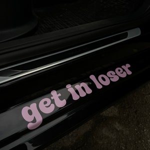 Get in Loser Decal / Bumper Sticker - Etsy