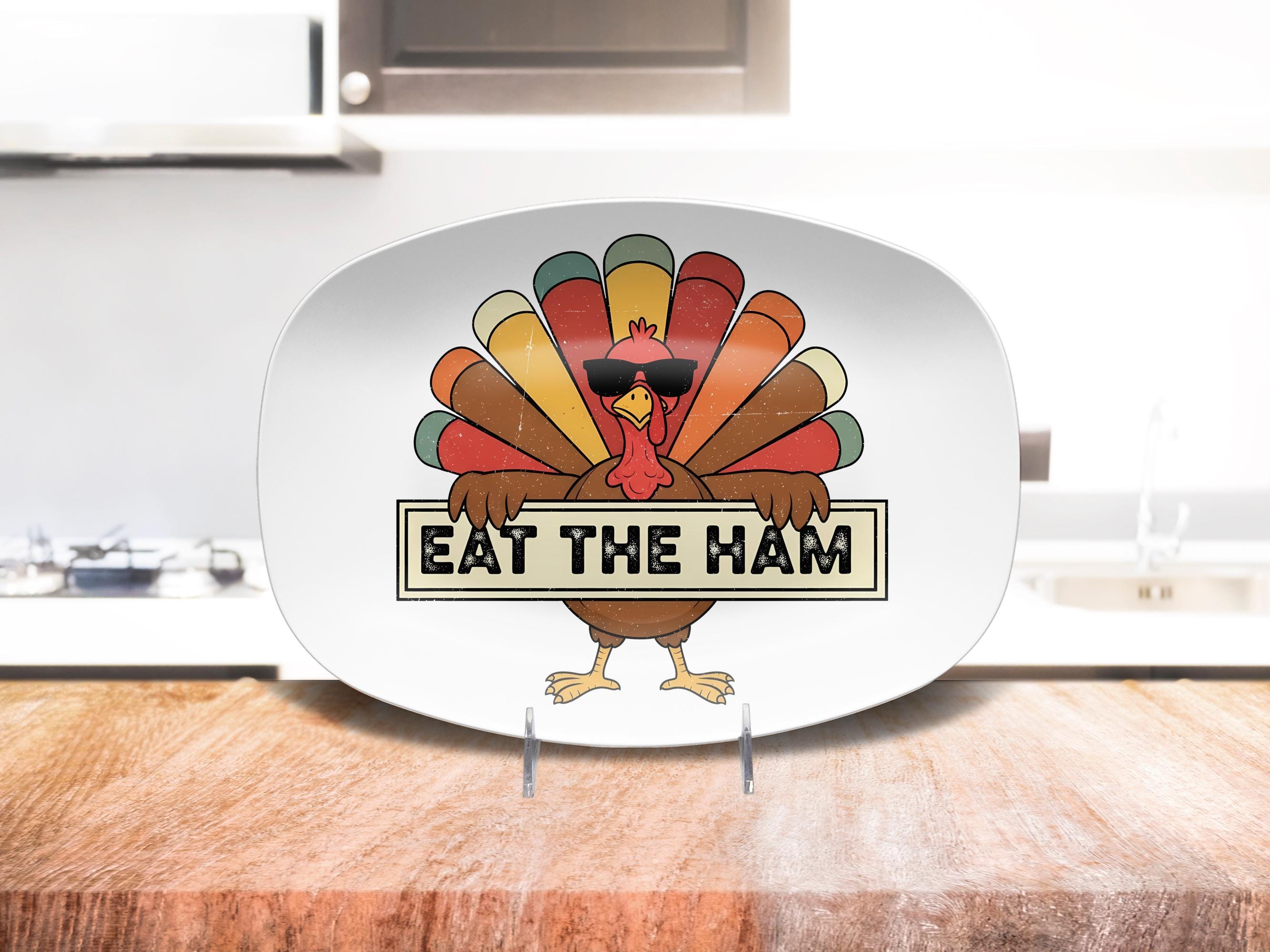Funny Thanksgiving Platter-eat the Ham - Etsy