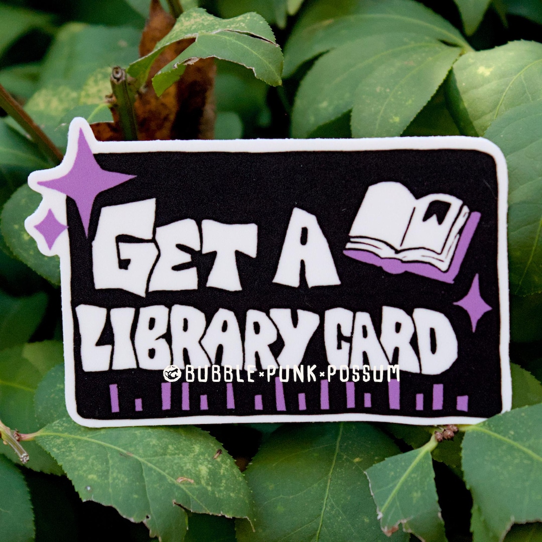 Get a Library Card Sticker - Waterproof Vinyl - Water Bottle and Laptop ...