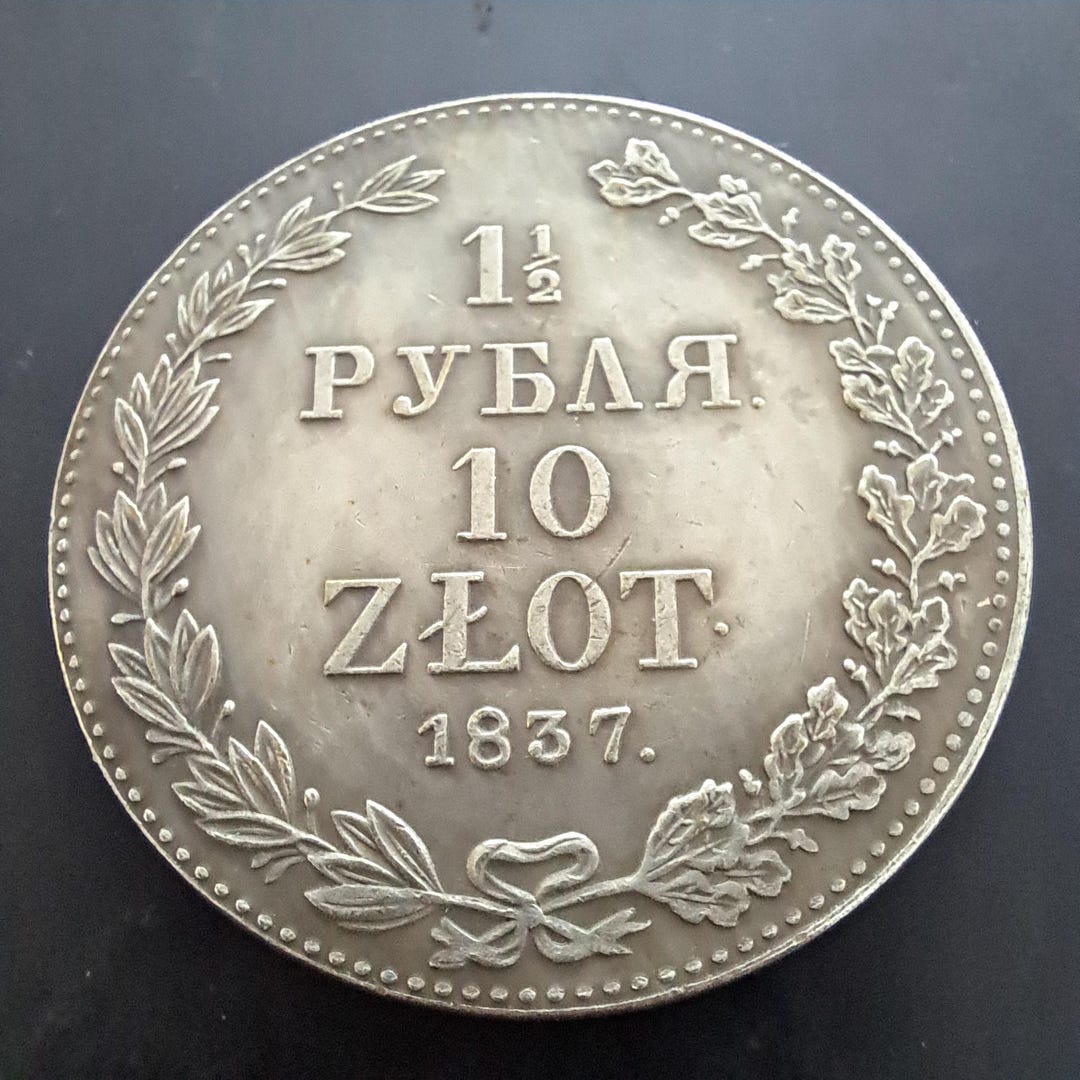 1837 Empire Russian- Poland Copy- Coins 1 1/2 (1,5)rubles 10 Zlote ...
