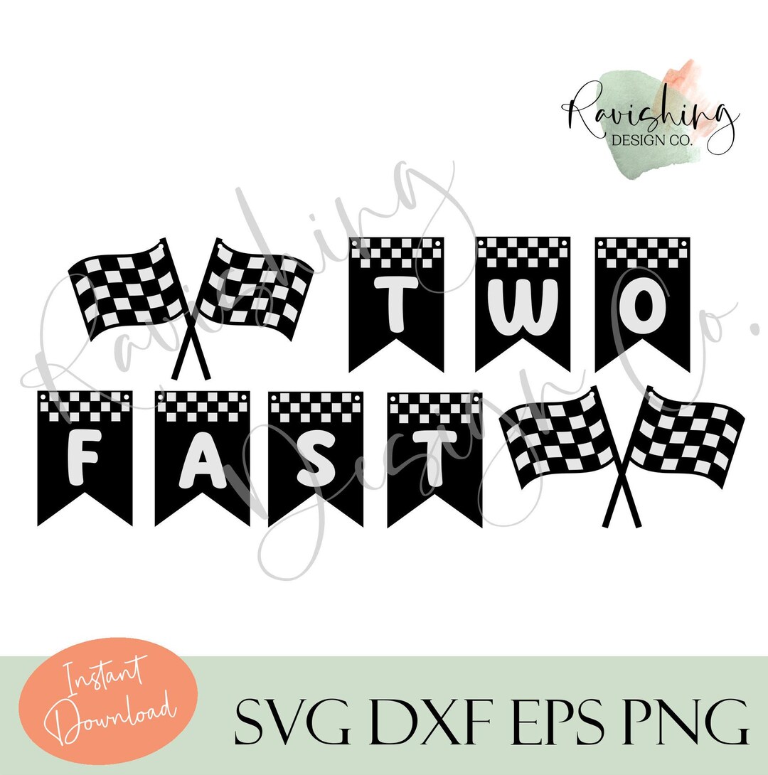 Two Fast Birthday Banner, Cut Files for Cutting Machines - Etsy
