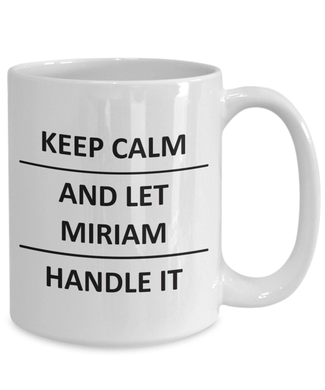 Miriam Mug Lover Girlfriend Gf Wife Mom Daughter Friend Sister Her Name ...