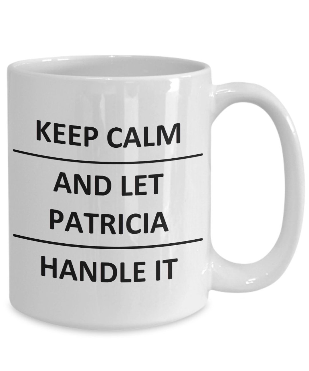 Patricia Mug Lover Girlfriend Gf Wife Mom Daughter Friend Sister Her ...