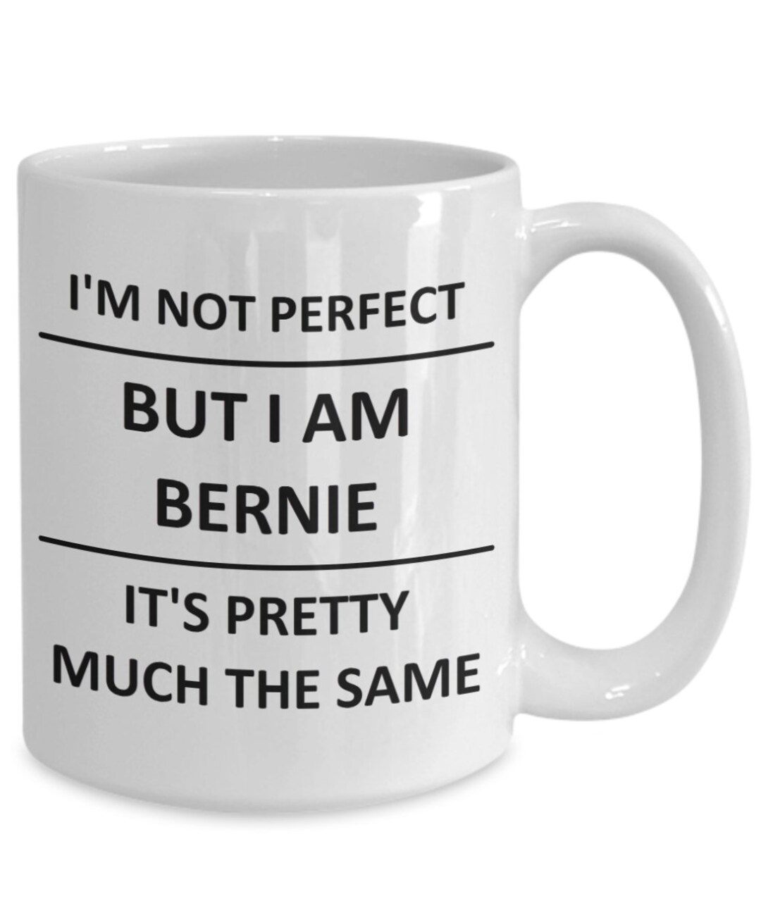 Mug for Bernie Lover Boyfriend Bf Husband Dad Son Friend Brother Him ...