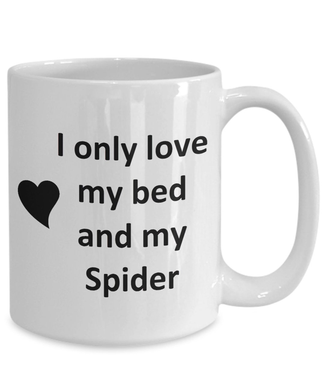 Funny Spider Lover Mug - Spider Pet - Love My Spider Coffee Cup - Etsy