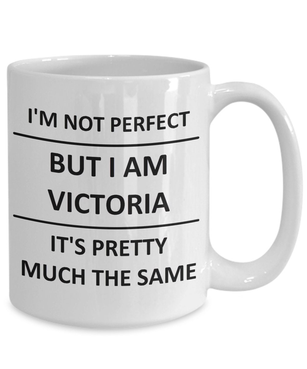 Mug for Victoria Lover Girlfriend Gf Wife Mom Daughter Friend Sister ...