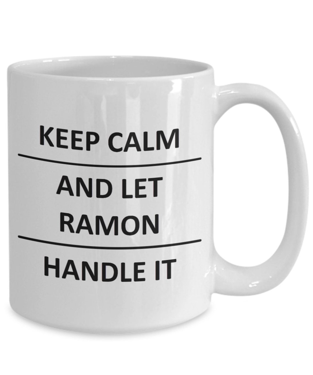 Ramon Mug Lover Boyfriend Bf Husband Dad Son Friend Brother Him Name ...