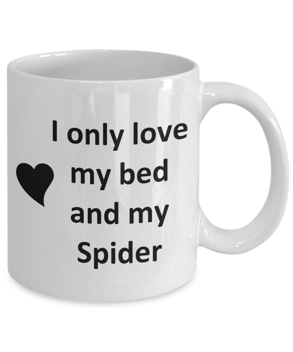 Funny Spider Lover Mug - Spider Pet - Love My Spider Coffee Cup - Etsy