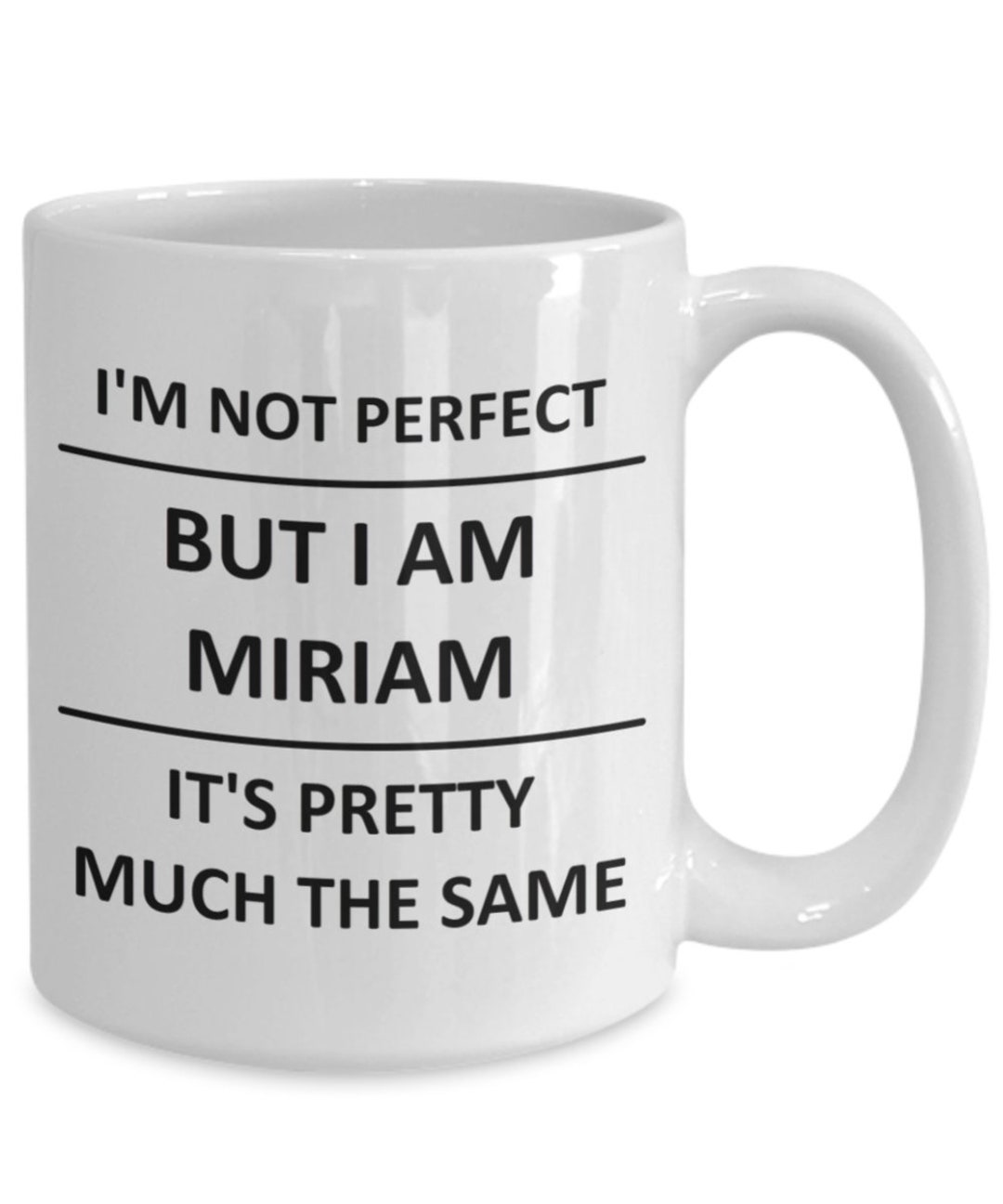 Mug for Miriam Lover Girlfriend Gf Wife Mom Daughter Friend Sister Her ...