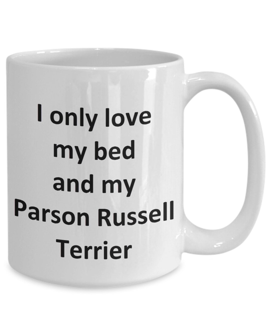 Funny Parson Russell Terrier Mug - Love My Bed and Parson Russell ...