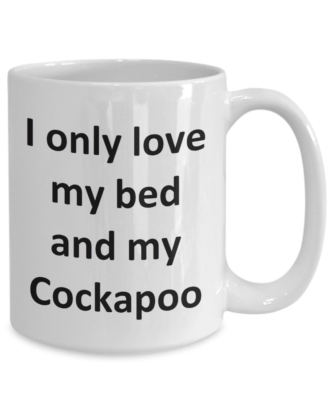 Funny Cockapoo Mug - Love My Bed and Cockapoo Dog Coffee Cup - Etsy